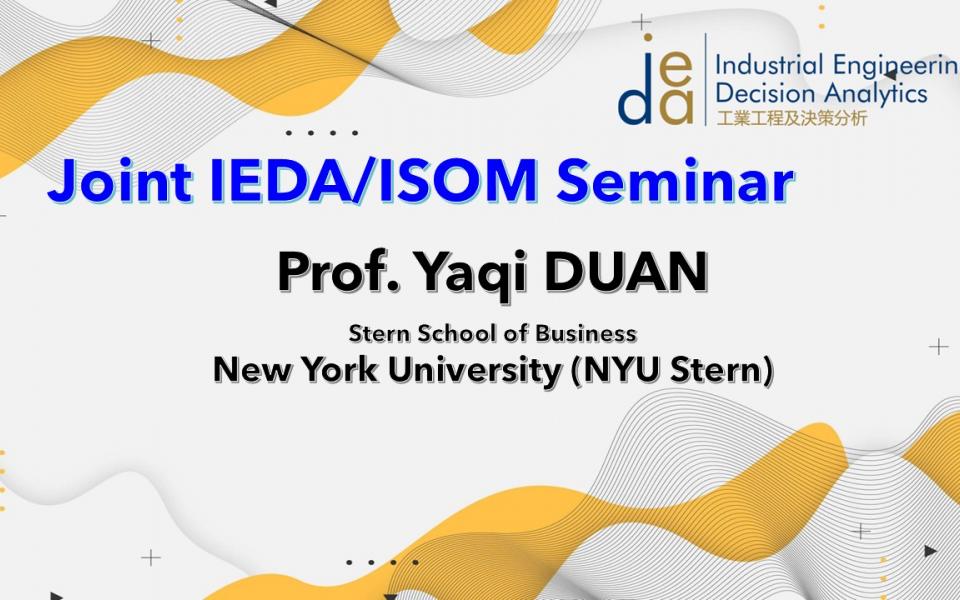 Department of Industrial Engineering & decision Analytics [Joint IEDA/ISOM] seminar - Taming ...